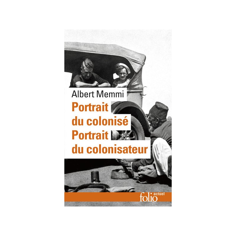 Portrait du colonisé / Portrait du colonisateur - Albert Memmi ...