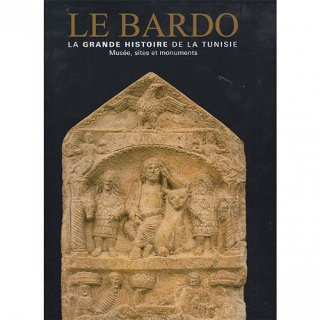 Le Bardo – La grande histoire de la Tunisie - M'hamed Hassine Fantar - Ceresbookshop